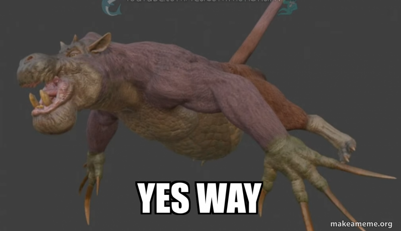 yes way Meme Generator