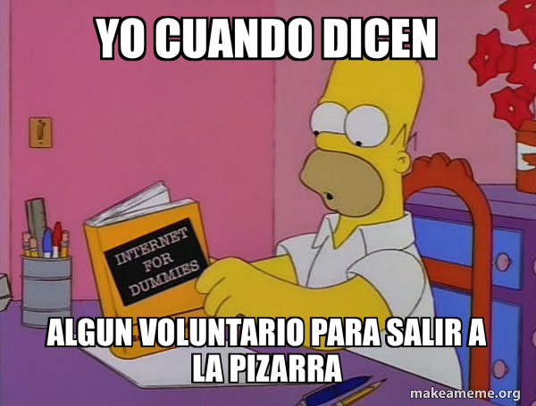 yo cuando dicen algun voluntario para salir a la pizarra - Internets ...