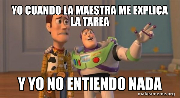 Yo cuando la maestra me explica la tarea Y yo no entiendo nada - Buzz ...