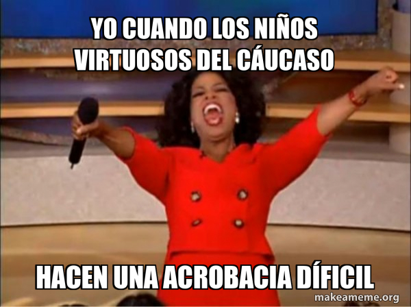 Yo cuando los Niños Virtuosos del cáucaso hacen una acrobacia díficil ...