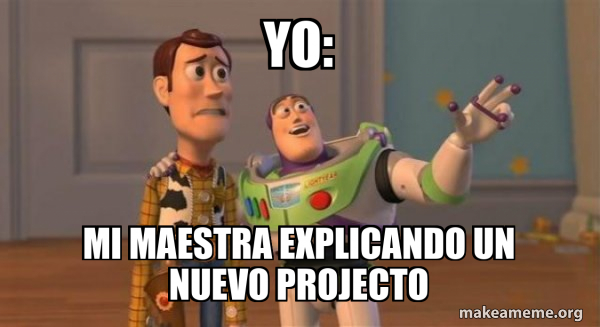 YO: Mi maestra explicando un nuevo projecto - Buzz and Woody (Toy Story ...