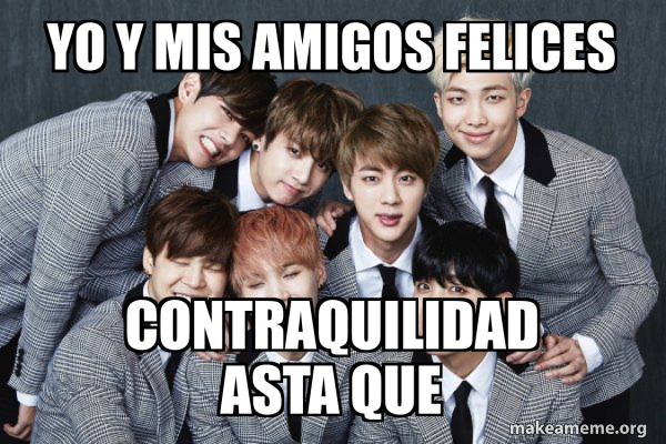 Yo y mis amigos felices Contraquilidad asta que - K-Pop Band BTS ...