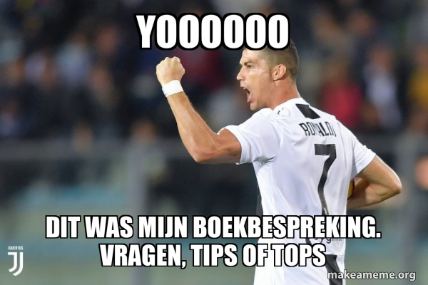 Yoooooo Dit Was Mijn Boekbespreking. Vragen, Tips Of Tops - Cristiano ...