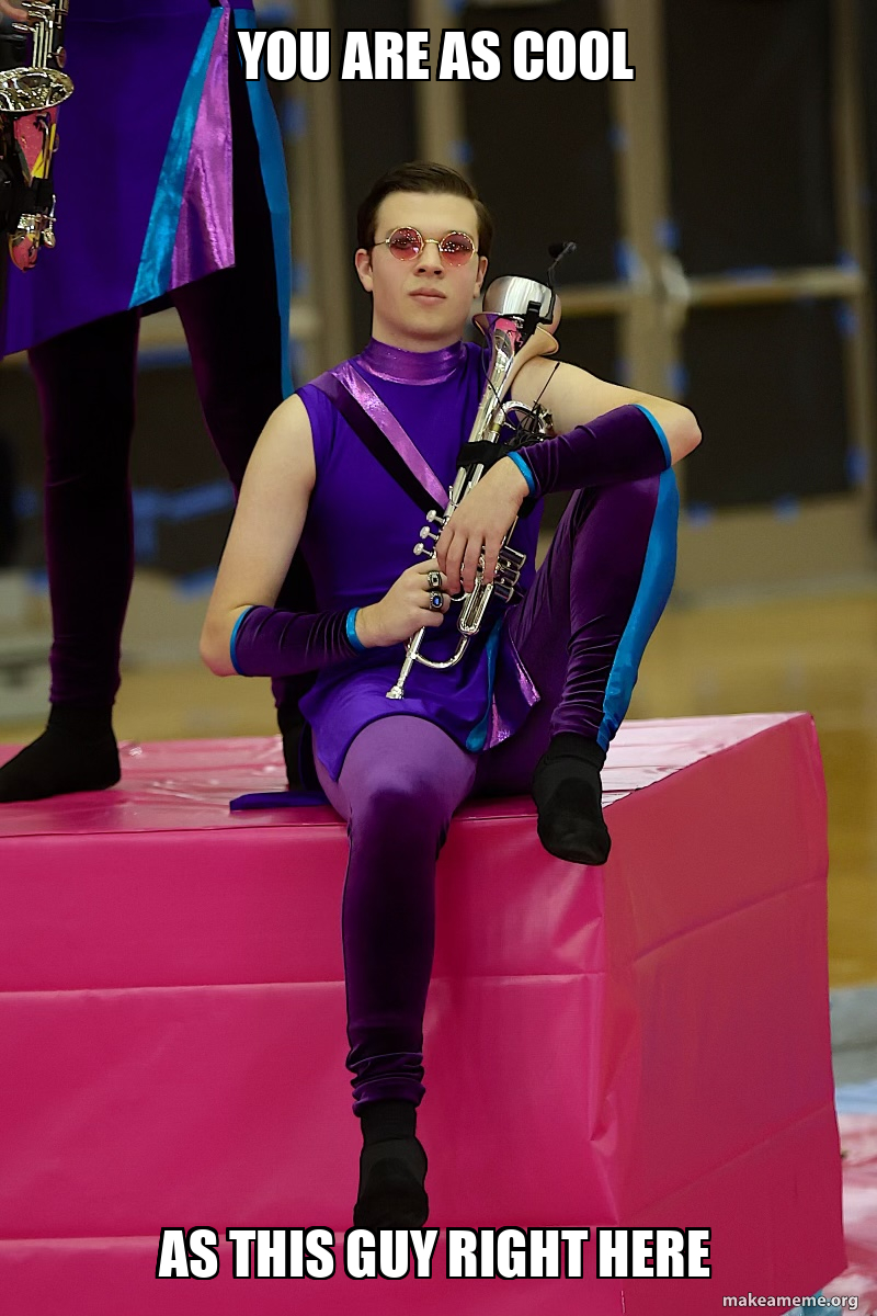 You are as cool As this guy right here Meme Generator