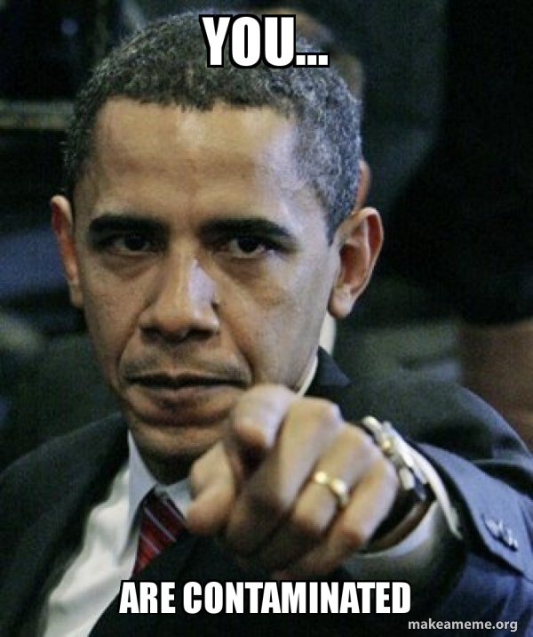 YOU... ARE CONTAMINATED - Angry Obama Meme Generator