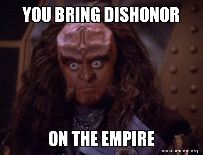 You bring DISHOnor On the empire Meme Generator