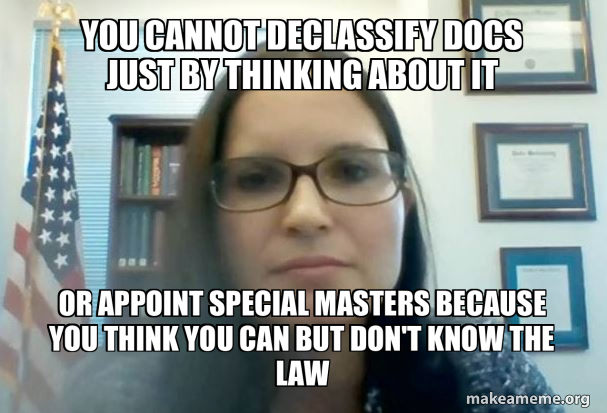 You cannot declassify docs just by thinking about it or appoint special ...