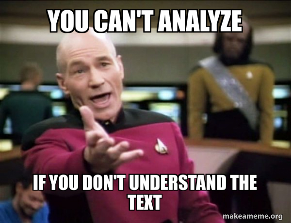 You can't analyze If you don't understand the text - Annoyed Picard ...
