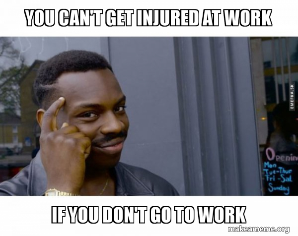 Work Injury Memes Workplace Safety Memes And Images Imgur