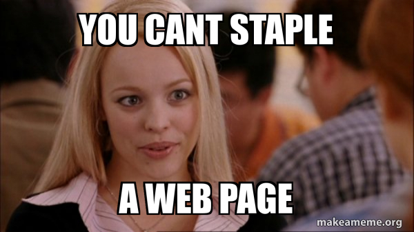 you-cant-staple-a-web-page-mean-girls-meme-make-a-meme