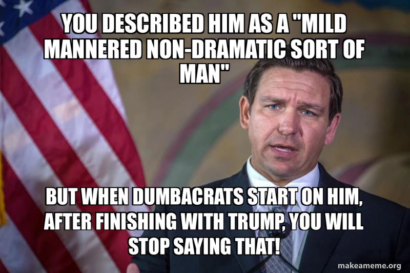 you described him as a "mild mannered non-dramatic sort of man" but ...