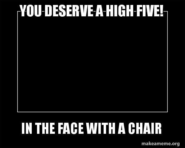 High Five In The Face Meme