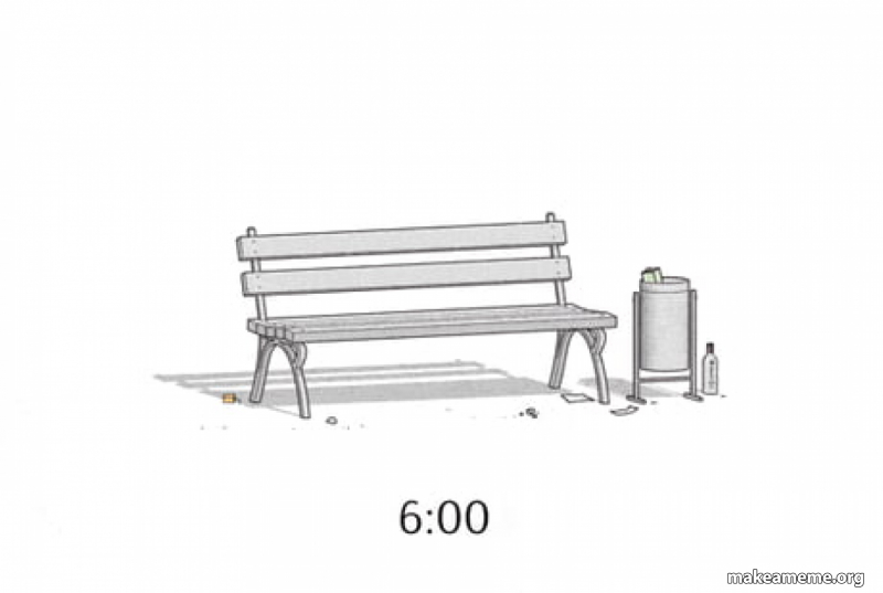 - You ever think about what a bench Meme Generator