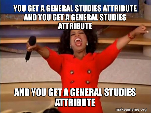 you get a general studies attribute and you get a general studies ...