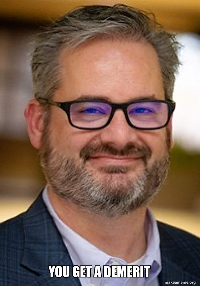 You get a demerit Meme Generator