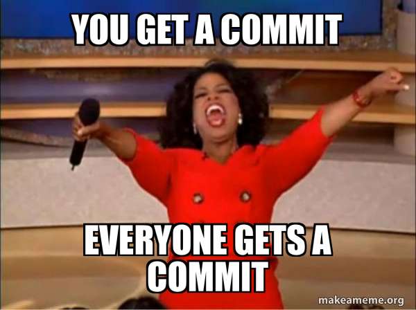 You get a commit everyone gets a commit - Oprah Winfrey - You Get a Car ...