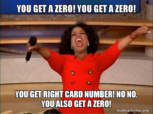 you get a zero! you get a zero! you get right card number! no no, you ...
