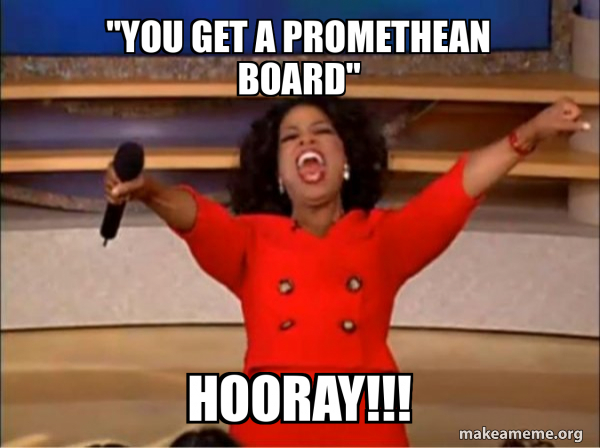 "You get a promethean Board" Hooray!!! - Oprah Winfrey - You Get a Car ...