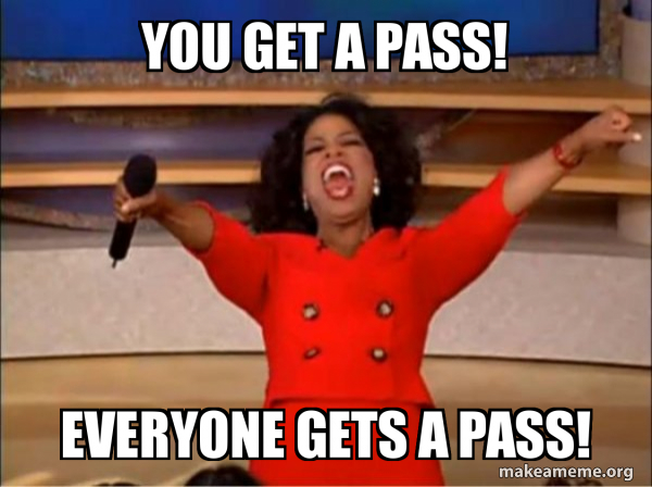 You get a pass! Everyone gets a pass! - Oprah Winfrey - You Get a Car ...