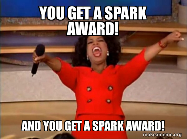 YOU GET A SPARK AWARD! And You get a Spark Award! - Oprah Winfrey - You ...