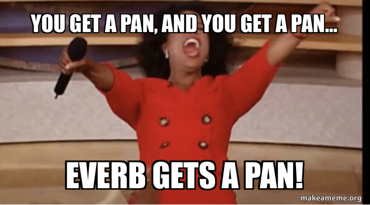 You get a pan, and you get a pan… Everb gets a pan! Meme Generator
