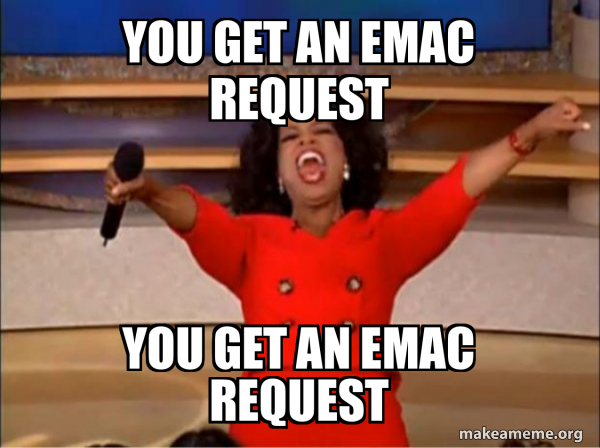 YOU GET AN EMAC REQUEST YOU GET AN EMAC REQUEST - Oprah Winfrey - You ...
