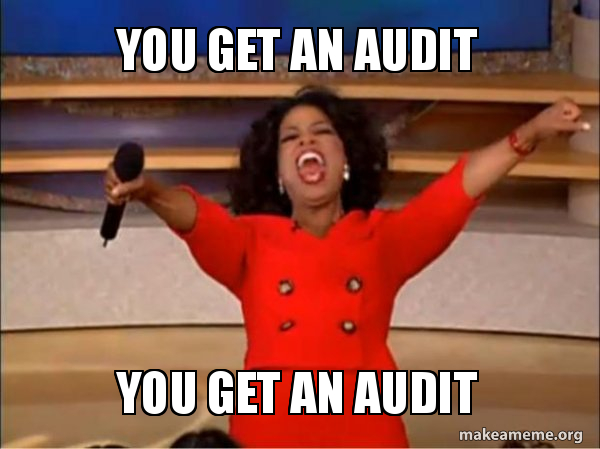 You get an audit you get an audit - Oprah Winfrey - You Get a Car Meme ...