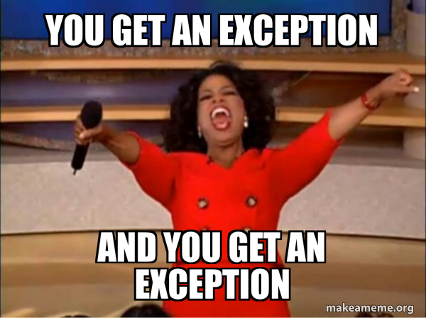 You get an exception and you get an exception - Oprah Winfrey - You Get ...