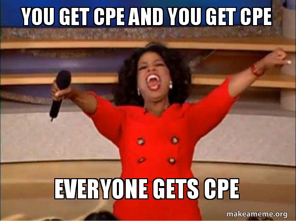 you get cpe and you get cpe everyone gets cpe - Oprah Winfrey - You Get ...