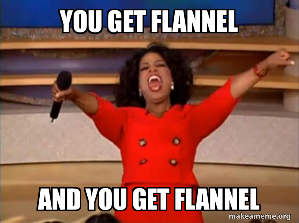 YOU GET FLANNEL AND YOU GET FLANNEL - Oprah Winfrey - You Get a Car ...