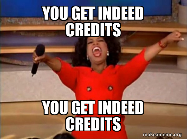 You Get Indeed credits You get indeed credits - Oprah Winfrey - You Get ...