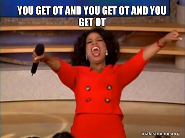 YOU GET OT AND YOU GET OT AND YOU GET OT - Oprah Winfrey - You Get a ...