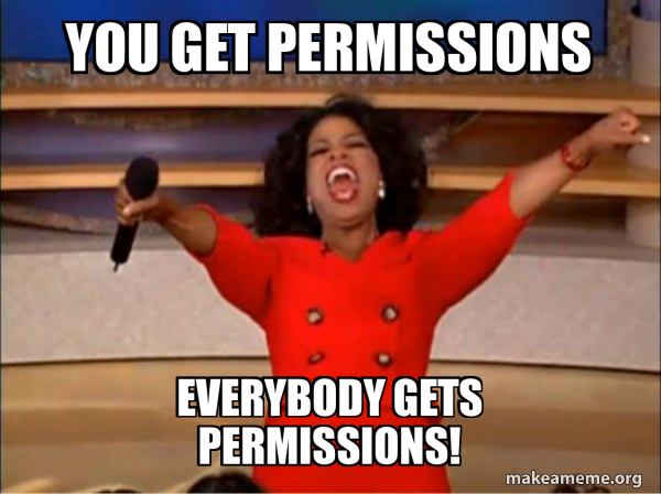 You get permissions EVERYBODY GETS PERMISSIONS! - Oprah Winfrey - You ...