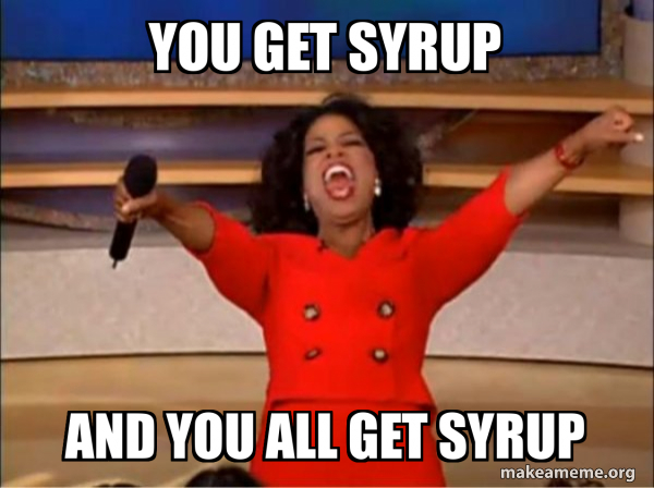 You get syrup and you all get syrup - Oprah Winfrey - You Get a Car ...