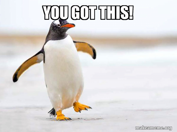 You got this! Meme Generator