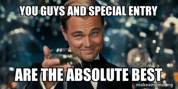 you guys and special entry are the absolute best - Great Gatsby ...