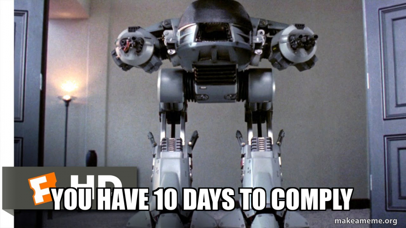 You have 10 days to comply Meme Generator