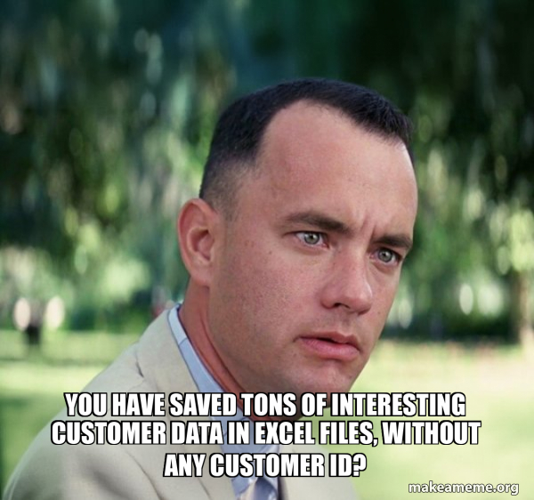 You have saved tons of interesting customer data in excel files ...