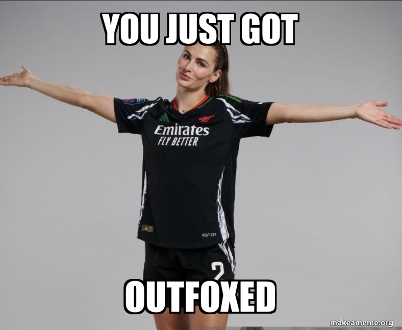 YOU JUST GOT OUTFOXED Meme Generator