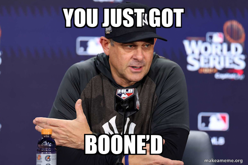 You just got Boone’d Meme Generator