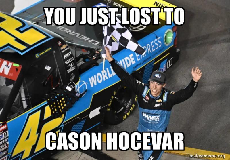 YOU JUST LOST TO CASON hocevar Meme Generator
