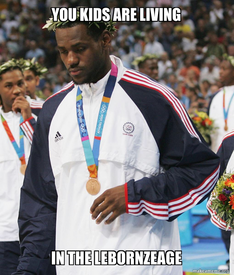 You kids are living In the lebornzeage Meme Generator