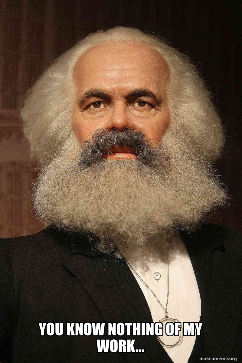 You know nothing of my work... Meme Generator