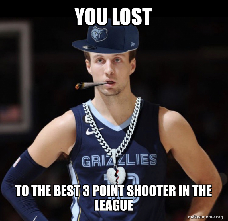 You lost To the best 3 Point Shooter in the LEAGUE Meme Generator