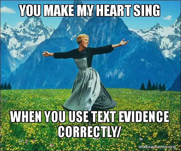 You make my heart sing when you use text evidence correctly/ - Sound of ...
