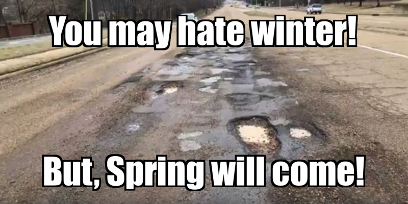 You may hate winter! But, Spring will come! Meme Generator