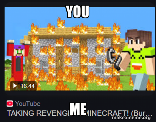 you Me Meme Generator