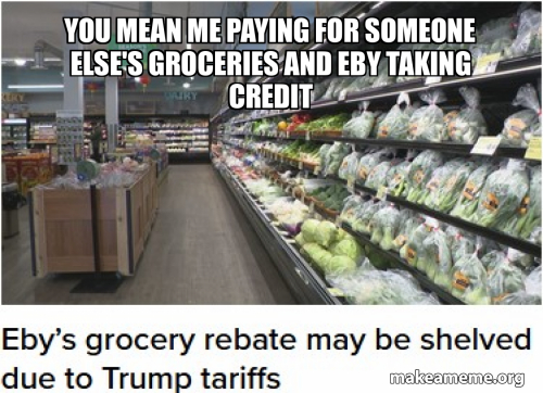 You mean me paying for someone else's groceries and eby taking credit ...