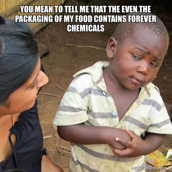 You mean to tell me that the even the packaging of my food contains ...