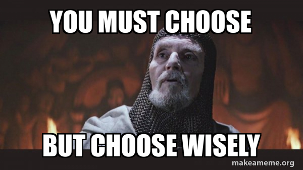 you must choose but choose wisely - You Chose Poorly - Grail Knight ...